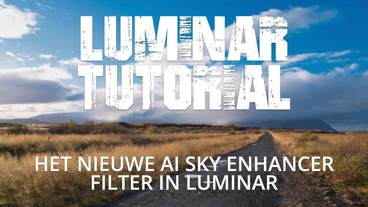 Het nieuwe AI Sky Enhancer filter van Luminar 2018 - De Rooij Fotografie